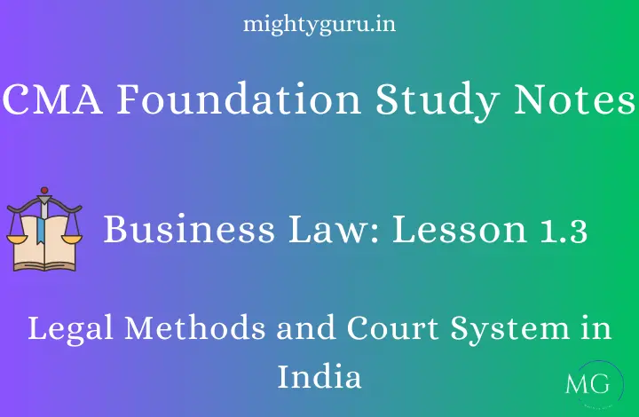 Legal Methods and Court System in India - CMA Foundation